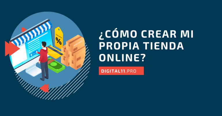 ¿Cómo crear mi propia tienda online? - DIGITAL11