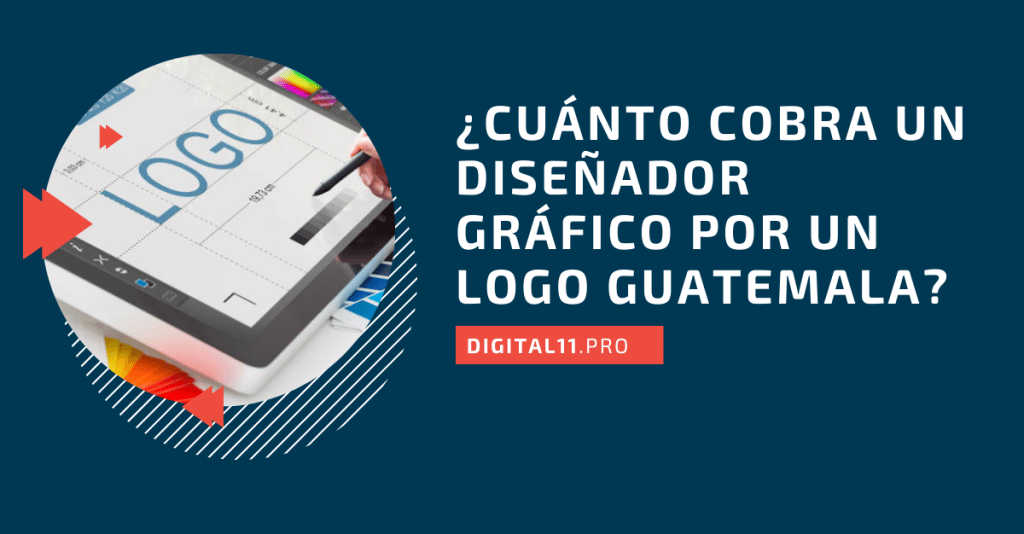¿Cuánto cobra un diseñador gráfico por un logo Guatemala? - DIGITAL11
