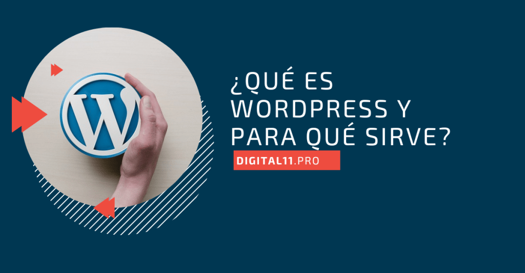 ¿Qué es WordPress y para qué sirve? - DIGITAL11